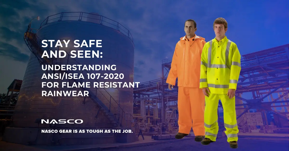 Understanding ANSI/ISEA 107-2020 for Flame Resistant Rainwear