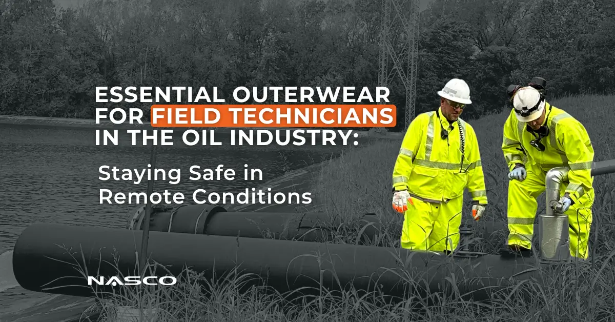 Essential Outerwear for Field Technicians in the Oil Industry